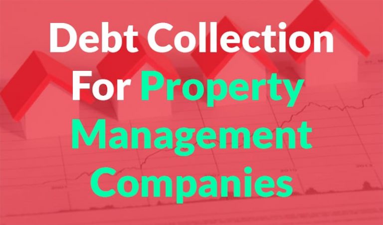 Debt Collection For Property Management Companies ️