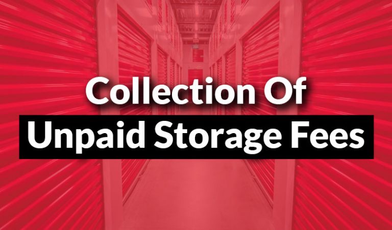Collection Of Unpaid Storage Fees | FREE Expert Advice ️